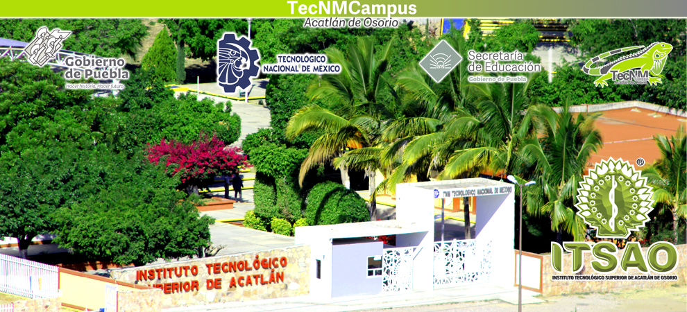 TecNM :: Instituto Tecnológico Superior de Acatlán de Osorio - ITSAO